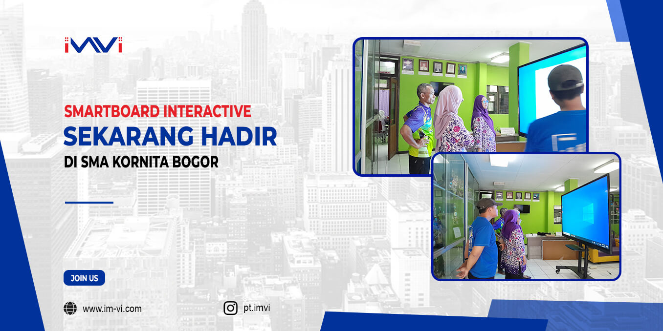 Smartboard Interactive Sekarang Hadir di SMA Kornita Bogor - PT ...