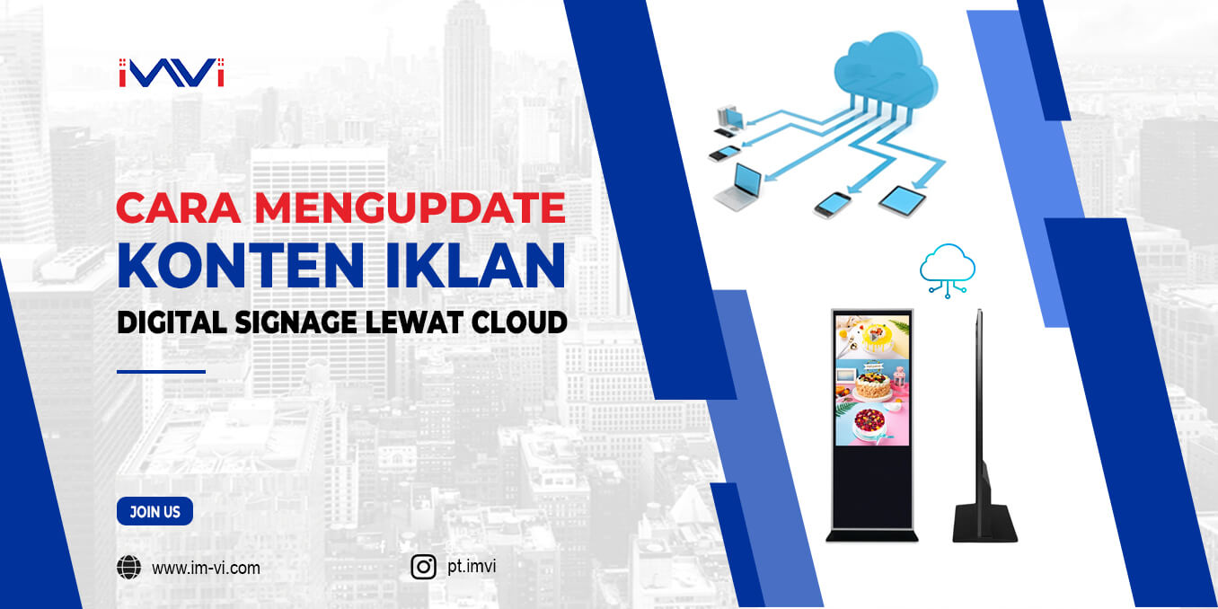 Cara Mengupdate Konten Iklan Digital Signage lewat Cloud - PT.Indotech ...
