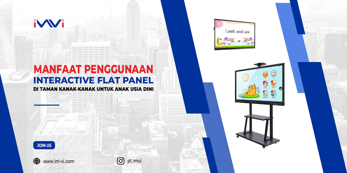 Manfaat Penggunaan Interactive Flat Panel di Taman Kanak-Kanak Untuk ...