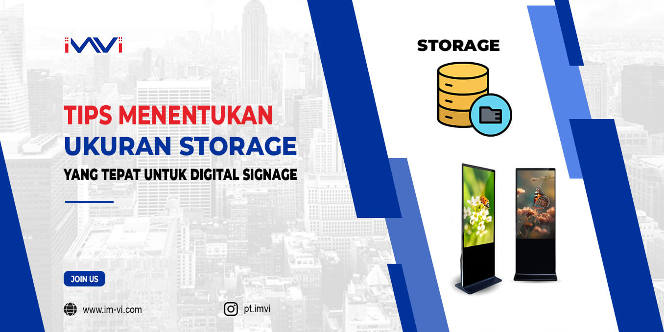 Tips Menentukan Ukuran Storage yang Tepat Untuk Digital Signage - PT ...