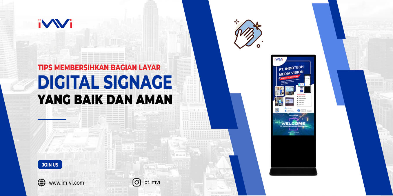 Tips Membersihkan Bagian Layar Digital Signage yang Baik dan Aman - PT ...