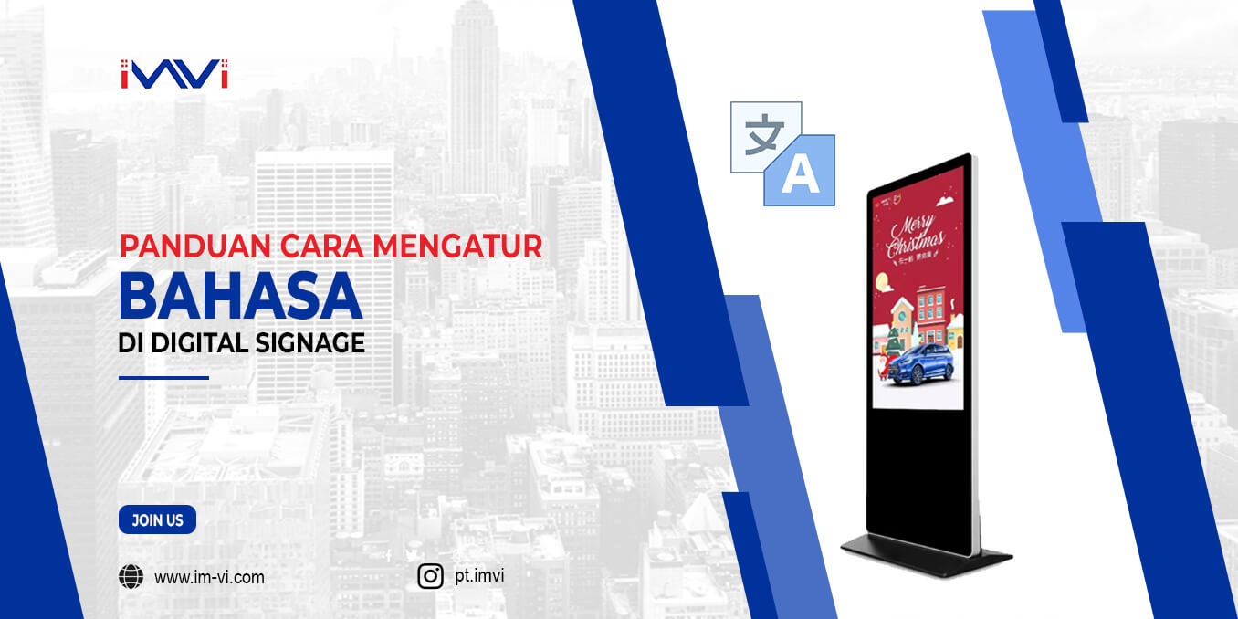 Panduan Cara Mengatur Bahasa di Digital Signage - PT.Indotech Media Vision